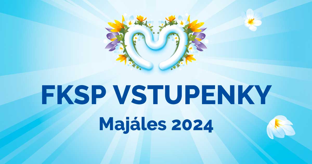 FKSP & vstupenky a vstupenky pro firmy na Hradecký Majáles 2024 ...